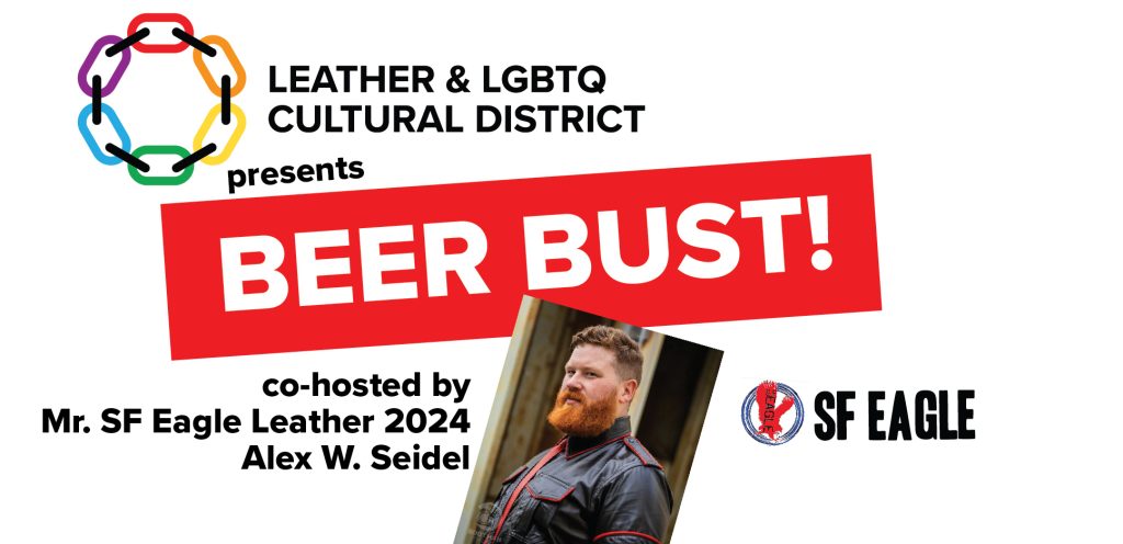 LEATHER & LGBTQ Cultural District Easter Sunday Beer Bust – LEATHER ...